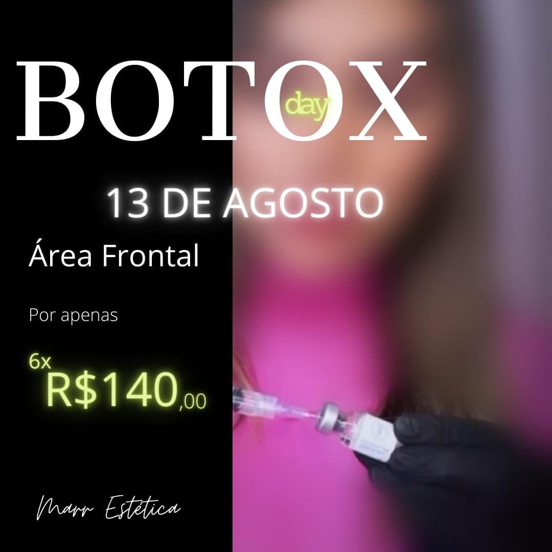 Botox Day, dia 13 de agosto, no Marr Centro de Estética | AIB News